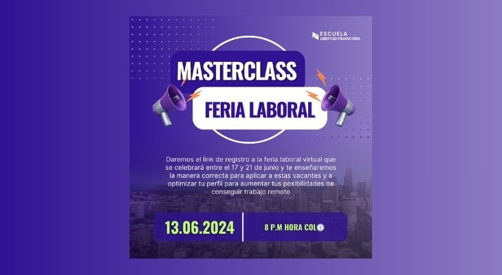 Registro Masterclass Feria laboral La Pieza | Escuela de Libertad Financiera